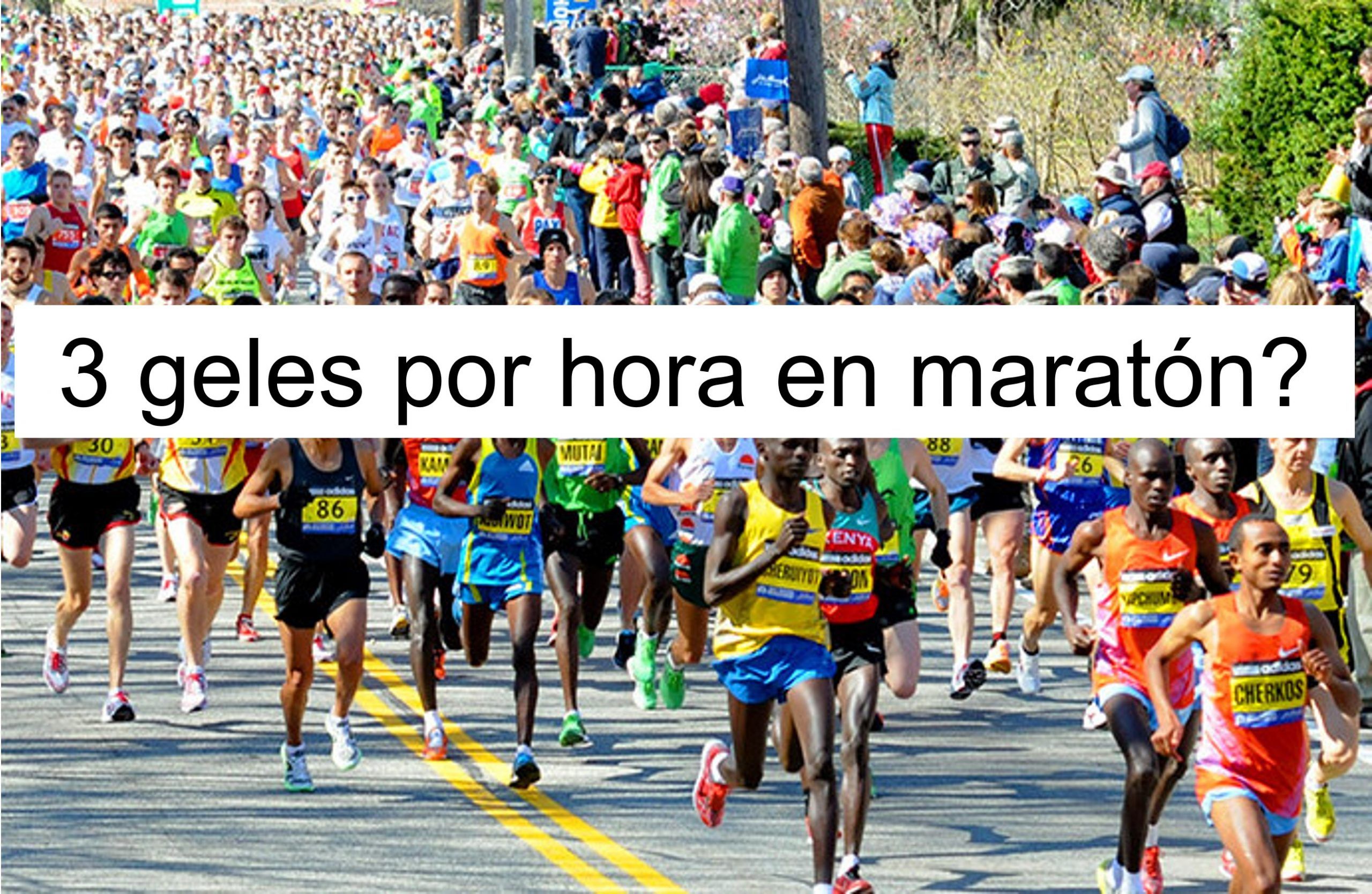 ¿3 geles por hora en el maratón? - Fisiología del Ejercicio